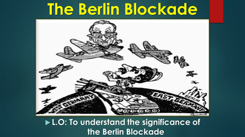 The Cold War: The Berlin Blockade, 1948-49 | Teaching Resources