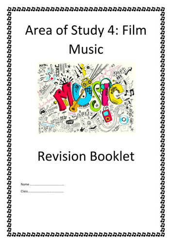 *New Spec* Area of Study 4: Film Music Assessment and Revision Booklet ...