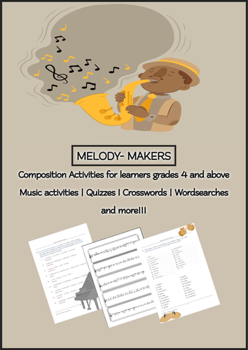 MELODY- MAKERS Composition Activities for learners grades 4 and above ...