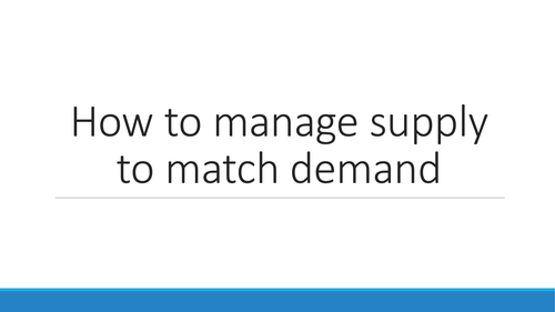 Supply to match demand | Teaching Resources