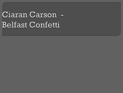 Ciaran Carson - Belfast Confetti Lesson | Teaching Resources