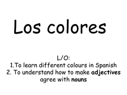 Colours in Spanish and agreement of adjectives. | Teaching Resources