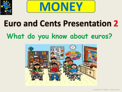 Money: Euros and Cents, Presentation, Lesson Plans, Worksheets ...