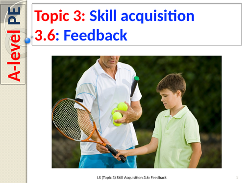 A-Level PE EDEXCEL (spec 2016) 3.6 Feedback | Teaching Resources