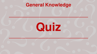 End of Term Quiz - General Knowledge - Music Rounds - Picture Rounds ...