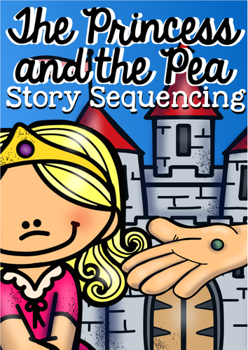 Princess and the Pea: Story Sequencing | Teaching Resources