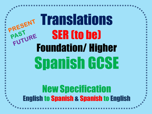 Translations GCSE Spanish Foundation/Higher Irregular Verbs SER Spanish ...