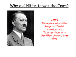 Why did Hitler target Jewish communities? | Teaching Resources