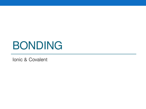 Ionic & Covalent Bonding | Teaching Resources
