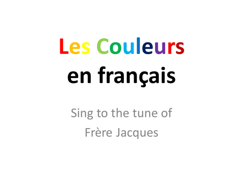 Sing French colours to Frere Jacques | Teaching Resources