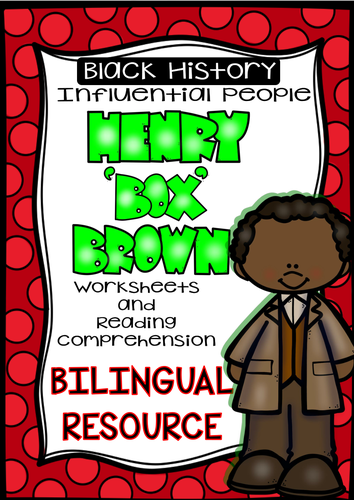 Black History - Influential People - Henry "Box" Brown (Bilingual Set ...