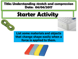 Understanding stretch and compression KS3 | Teaching Resources