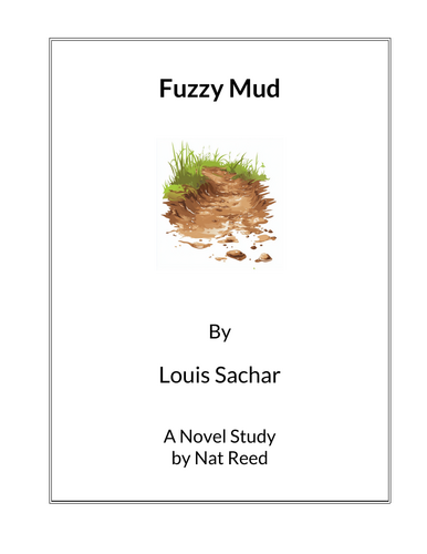 Fuzzy Mud by Louis Sachar - (Lesson Plan) | Teaching Resources
