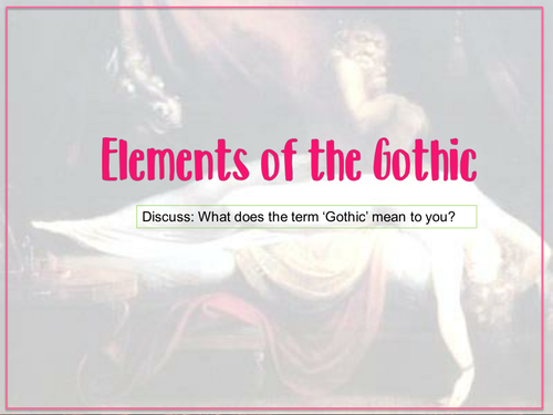 Elements of the Gothic (Film + Literature) | Teaching Resources