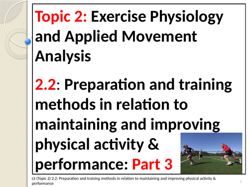 A-level PE EDEXCEL (Spec 2016) 2.2: Preparation and Training Methods P3 ...