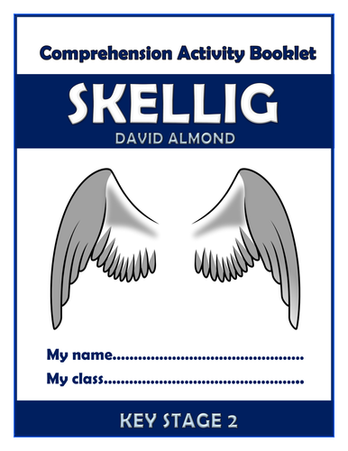 Skellig - KS2 Comprehension Activities Booklet! | Teaching Resources