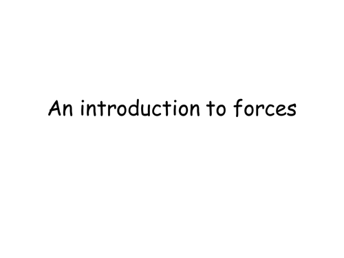 INTRODUCTION TO FORCES (9-1) | Teaching Resources