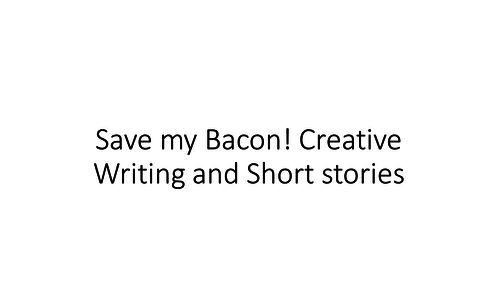 Save my Bacon! Creative Writing and Short Stories. INSTANT COVER ...