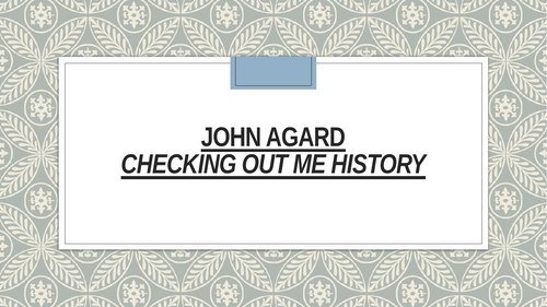 John Agard's 'Checking Out Me History' | Teaching Resources