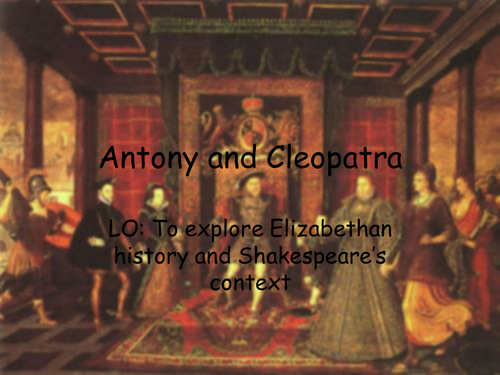Antony & Cleopatra- Act 1 | Teaching Resources