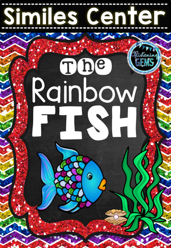 The Rainbow Fish Similes Literacy Center | Teaching Resources