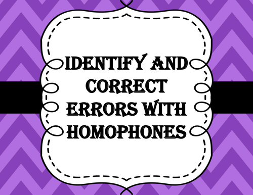 Identify and Correct Errors with Homophones (there, their, they’re, it ...
