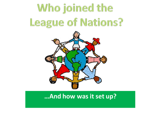 New GCSE AQA 1-9 League of Nations Membership and structure | Teaching ...
