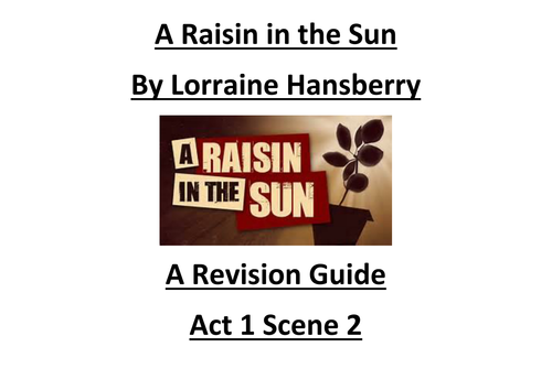 A Raisin in the Sun Revision Pack KS5 English Language & Literature ...