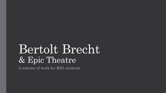 Berolt Brecht and Epic Theatre | Teaching Resources