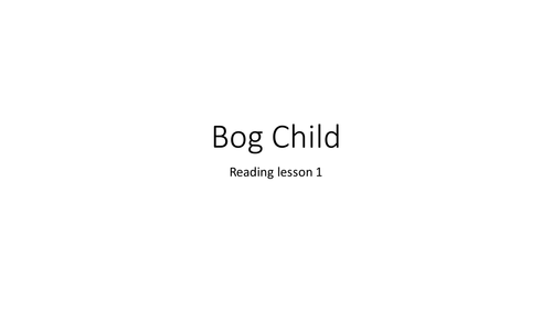 Bog Child front cover and opening | Teaching Resources
