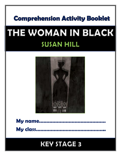The Woman in Black - KS3 Comprehension Activities Booklet! | Teaching ...