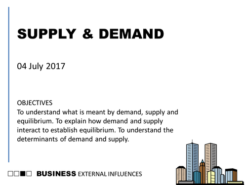 OCR AS Business (new spec) External Influences 02 Demand and Supply ...