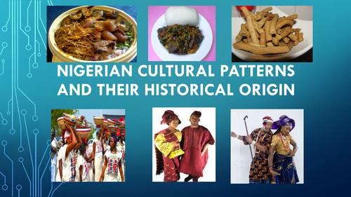 Nigerian cultural patterns and their historical origin | Teaching Resources