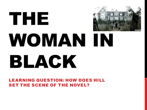 Woman in Black | Teaching Resources