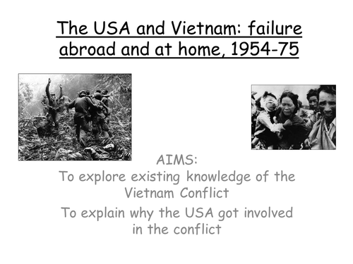 AQA GCSE, Vietnam, 1954-64, background to the conflict | Teaching Resources