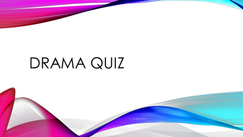 Drama End of Year Quiz and Games | Teaching Resources