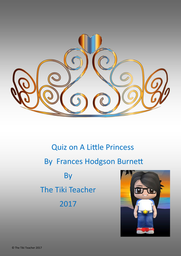 Quiz on A Little Princess by Frances Hodgson Burnett | Teaching Resources