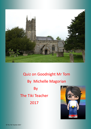Quiz on Goodnight Mr Tom by Michelle Magorian. | Teaching Resources