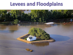 KS3 Rivers - Lower Course: Levees and Floodplains | Teaching Resources