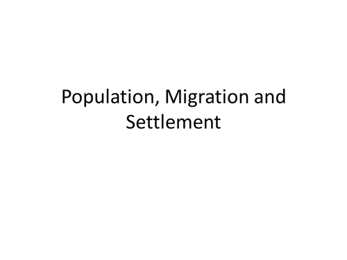Population, Settlement and Migration | Teaching Resources
