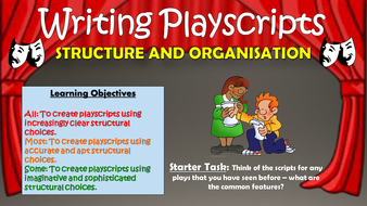 Writing Playscripts: Structure and Organisation! | Teaching Resources