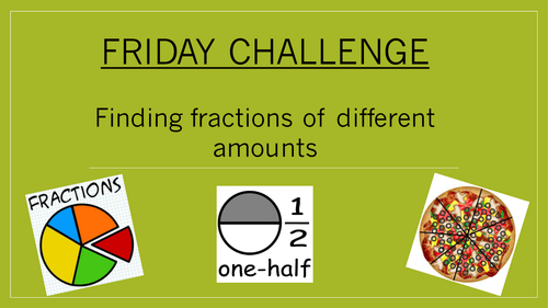 FRIDAY CHALLENGE - Fractions of Amounts (Word Problems) with Intro PPT ...