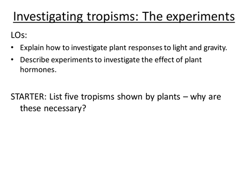 New Biology A Level OCR 5.5.3 Plant responses: Investigating tropisms ...