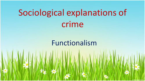 L2/GCSE 'Functionalism & Crime' Lesson - Criminology/Sociology ...