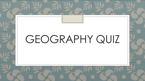 Geography Quiz - Great for form time | Teaching Resources