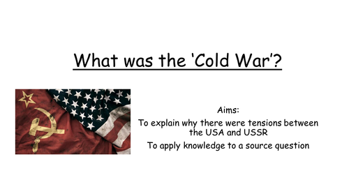 AQA 8145 - conflict in asia 1950-75: Introduction to the Cold War ...