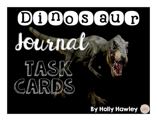 Dinosaur Journal Task Cards | Teaching Resources