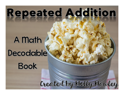 Repeated Addition {A Math Decodable Book} | Teaching Resources