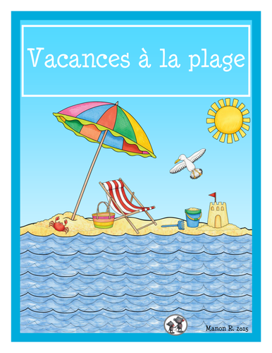 À la plage (On the Beach Unit) Literacy and Numeracy | Teaching Resources