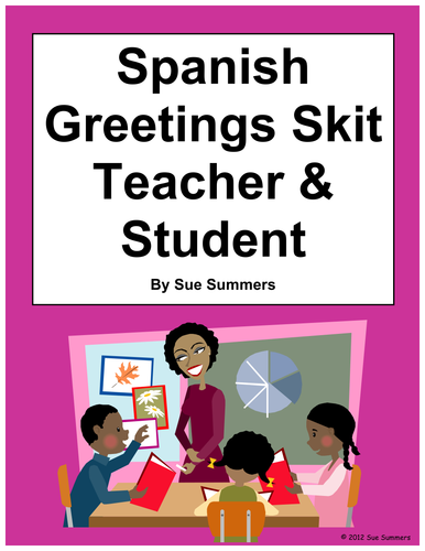 Spanish Greetings Skit / Role Play - Teacher & Student | Teaching Resources